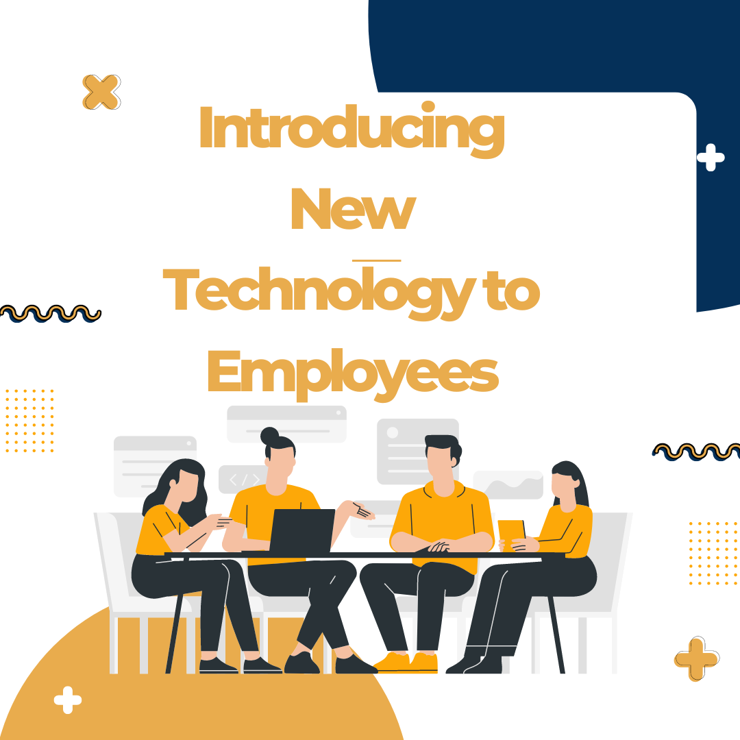 How to Introduce New Technology to Employees
