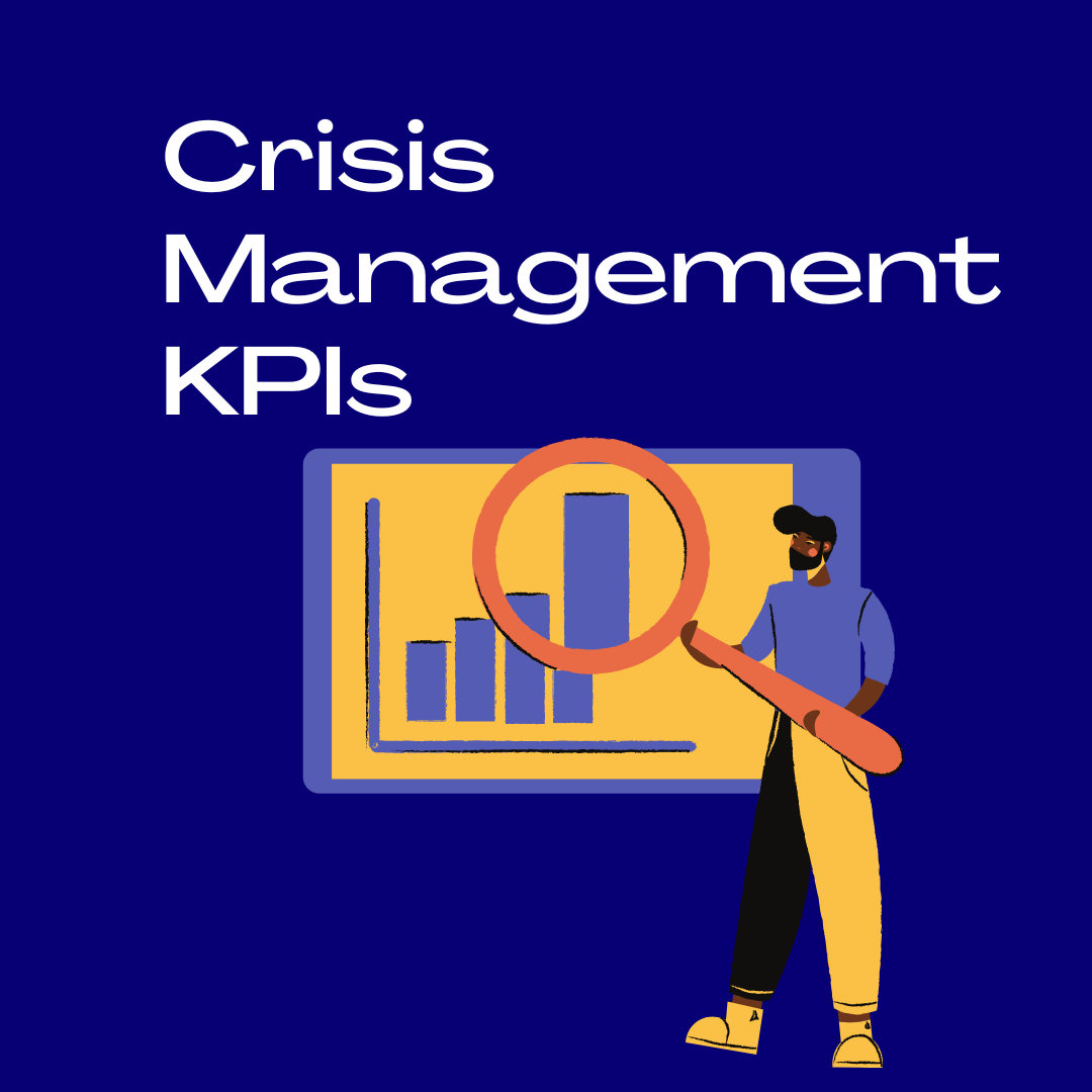 Essential KPIs for Effective Crisis Management