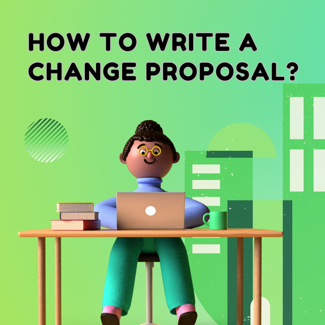 How to Write a Change Proposal? – A Comprehensive Guide